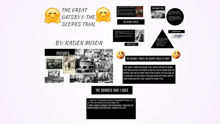 THE GREAT GATSBY & THE SCOPES TRIAL by Kaden Mixon on Prezi