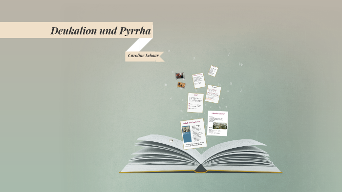 Deukalion und Pyrrha by Caroline Schaar on Prezi
