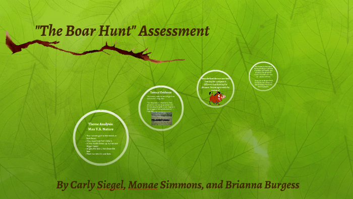 "The Boar Hunt" Assessment by Carly Siegel on Prezi
