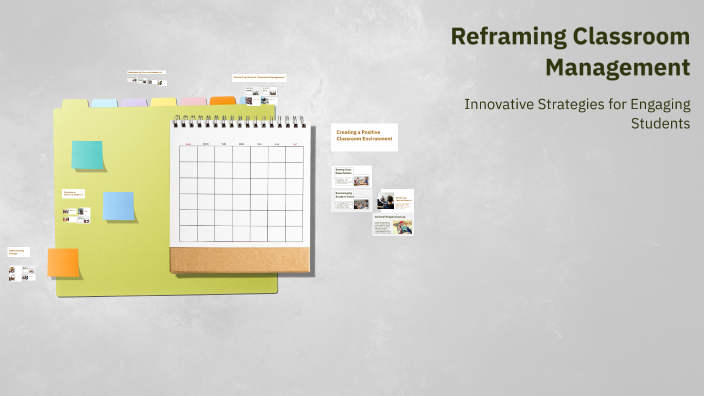 Reframing Classroom Management by Elijah Henager on Prezi