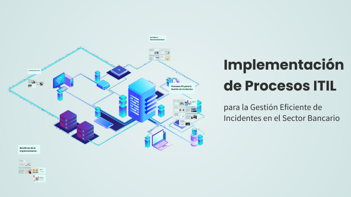 Implementación de Procesos ITIL by Georgina Arel on Prezi