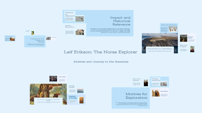Leif Erikson: The Norse Explorer by nevaeh dingle on Prezi