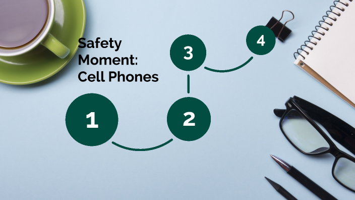 Safty Moment: Cell Phone Safety by Dee Carriere on Prezi