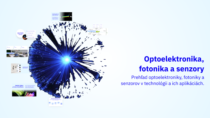 Optoelektronika, fotonika a senzory by Jan Lapcak on Prezi