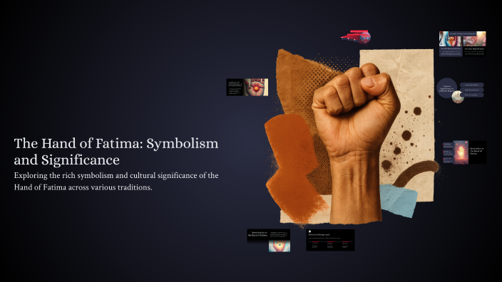 The Hand of Fatima: Symbolism and Significance by Modirca Modirca on Prezi