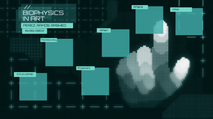 BioPhysics in Arts by Mariam Rashed on Prezi