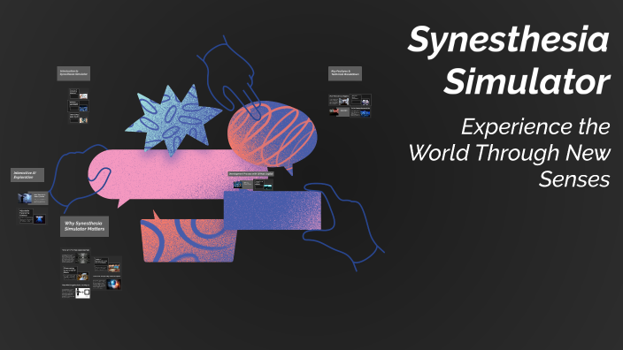 Synesthesia Simulator by Mehardeep Singh on Prezi