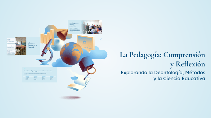La Pedagogía: Comprensión y Reflexión by Kevin Iglesias 11 on Prezi