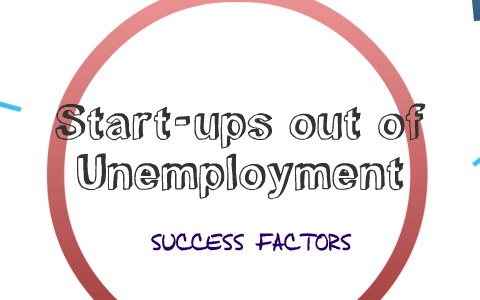 Start-ups out of Unemployment - Success Factors by Josephine Neubert on ...