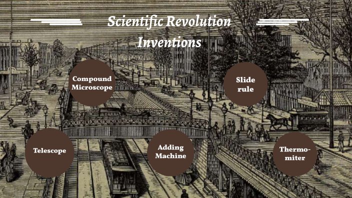 Dalaini Margerum - Scientific Revolution Inventions by Dalaini Margerum ...