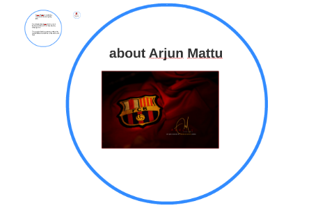 about arjun mattu by navroop gill on Prezi
