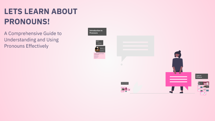 LETS LEARN ABOUT PRONOUNS! by saysaysay07 atlanta on Prezi