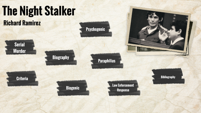 The Night Stalker - Richard Ramirez by Helen Li on Prezi