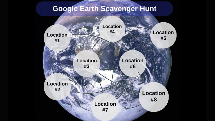 Google Earth Scavenger Hunt by Amanda Garcia on Prezi