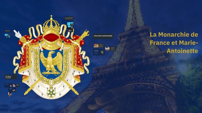 La Monarchie de France et Marie-Antoinette by Hrs Rueda on Prezi