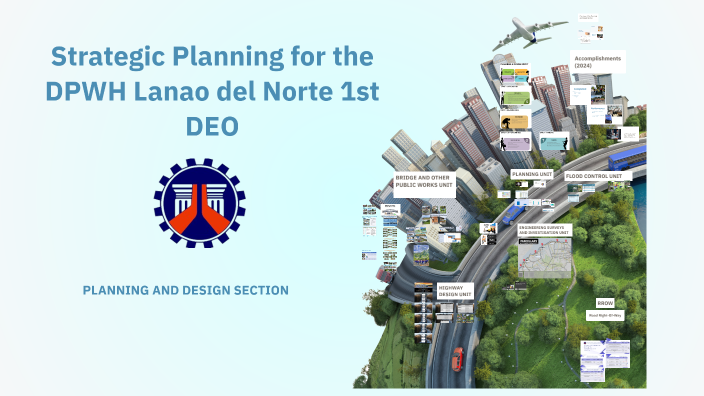 Strategic Planning for DPWH-LDN1ST DEO PDS by John Maiko Sally on Prezi