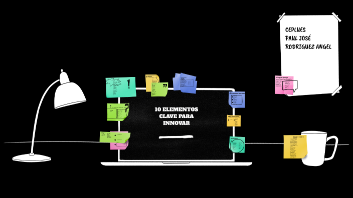 10 ELEMENTOS CLAVE PARA INNOVAR by Paul Villa on Prezi