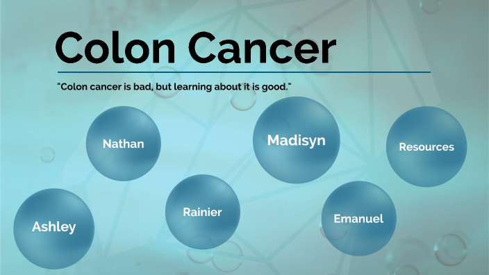 Colon Cancer by ashley lorenzo on Prezi