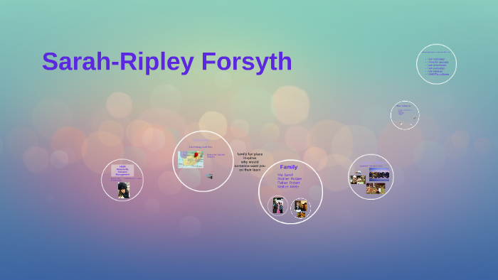 Sarah-Ripley Forsyth by Sarah Forsyth on Prezi