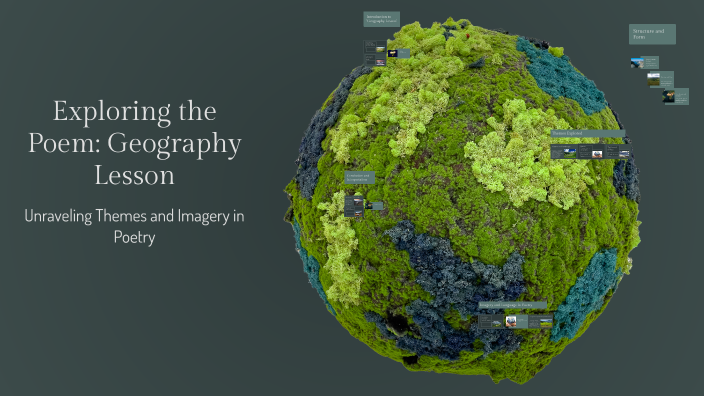 Exploring the Poem: Geography Lesson by Dev Agarwal on Prezi