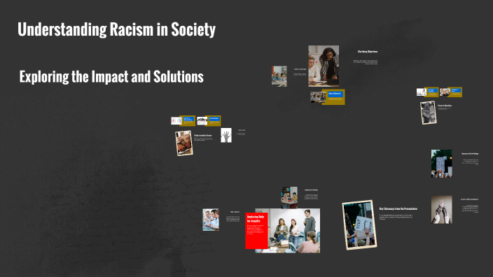 Understanding Racism in Society by Ehtisham Hassan on Prezi