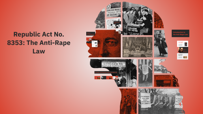 Republic Act No. 8353: The Anti-Rape Law by Harvy Gonzalez on Prezi