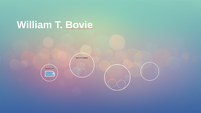 William T. Bovie by Jennifer Koish on Prezi