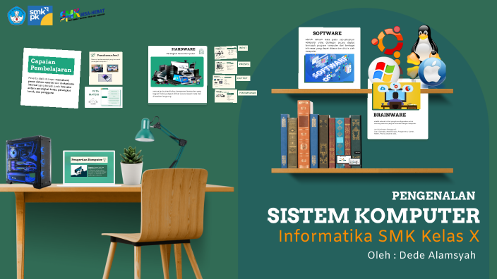 Sistem Komputer - Informatika SMK Kelas 10 by Dede Alamsyah on Prezi