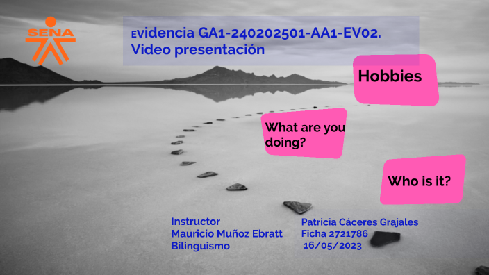 Evidencia GA1-240202501-AA1-EV02. Video presentación by Patty Cáceres ...