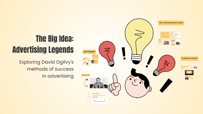 The Big Idea: Advertising Legends by Leo Xu on Prezi