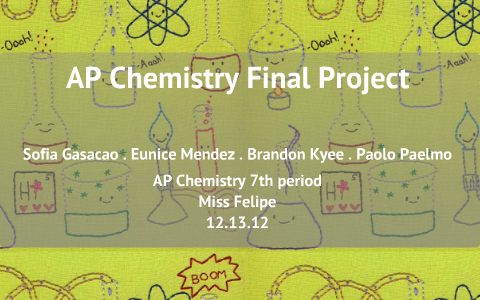 AP Chemistry Final Project by Paolo Paelmo on Prezi