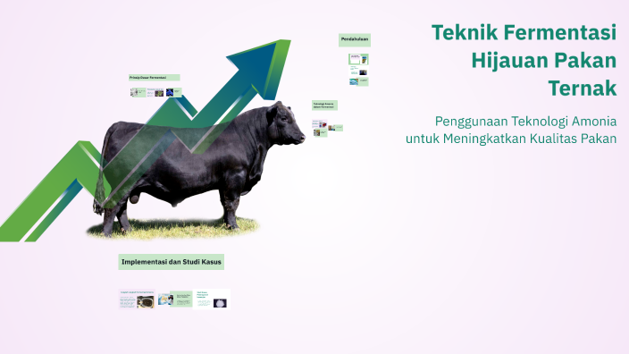 Teknik Fermentasi Hijauan Pakan Ternak by M. Juanda satrio on Prezi
