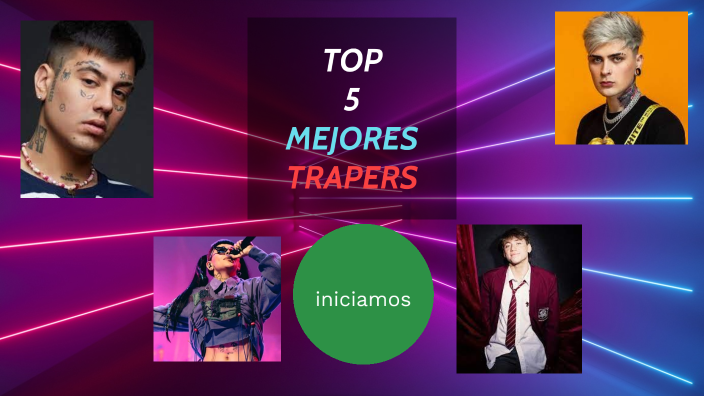 Top 5 de mejores trapers by ANGEL on Prezi