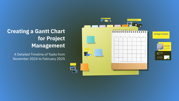 Creating a Gantt Chart for Project Management by Zhou Lyuyang on Prezi
