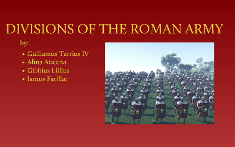Divisions of the Roman Army by James Faville on Prezi