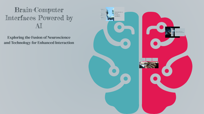 Brain-Computer Interfaces Powered by AI by Prajwal Mali on Prezi