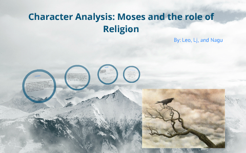 Character Analysis : Moses and the role of religion by Nagu ...