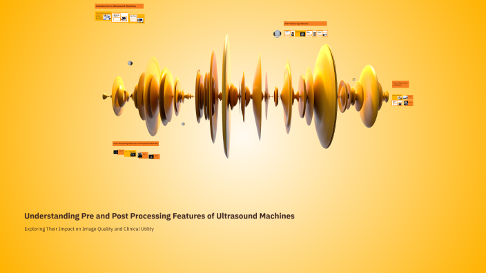 Understanding Pre and Post Processing Features of Ultrasound Machines ...