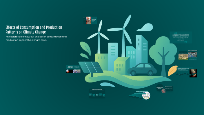 Effects of Consumption and Production Patterns on Climate Change by ...