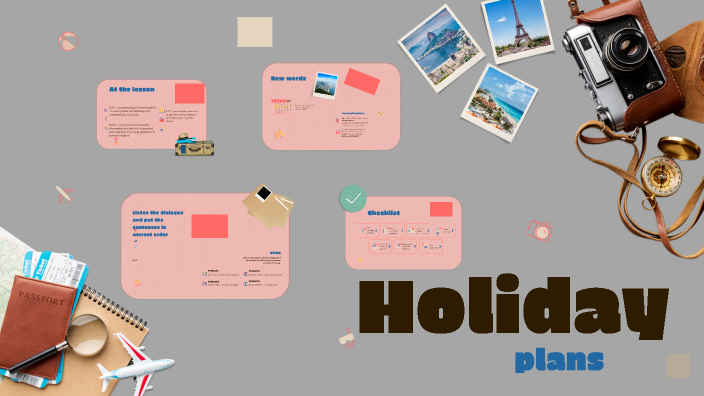 Holiday plans by Гульвира Жансеитова on Prezi