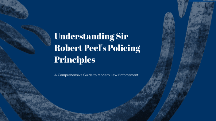 Understanding Sir Robert Peel's Policing Principles by Megan Kendall on ...