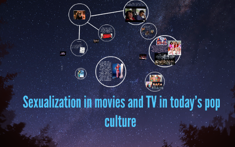Sexualization in movies & TV shows by Crys ` on Prezi