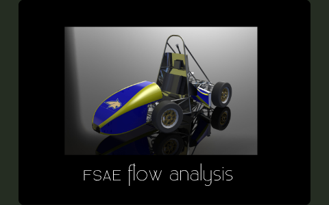 FSAE flow analysis radiator duct and nosecone by Dustin Moore on Prezi