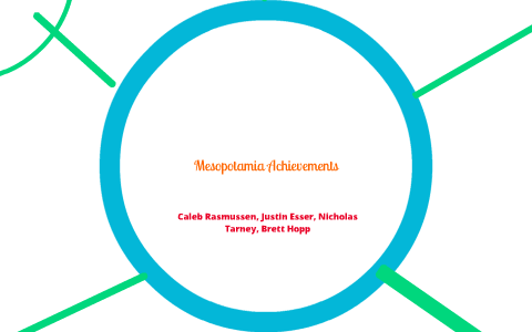 Mesopotamia Achievements by Justin Esser on Prezi
