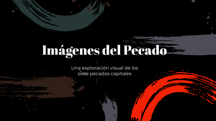 Imágenes Del Pecado By Maribel Soto On Prezi