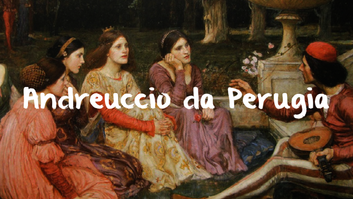 Andreuccio da Perugia by Matteo Volpini on Prezi