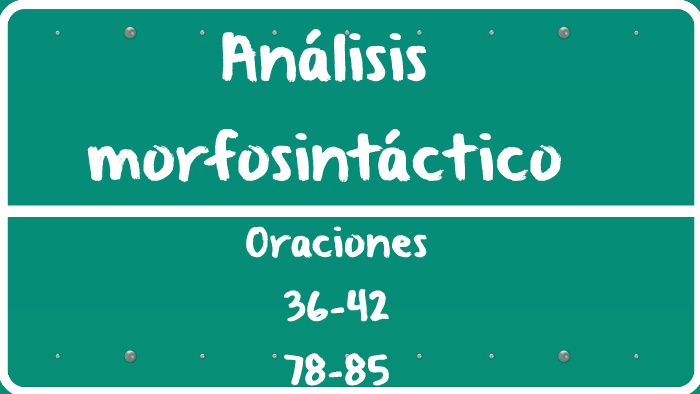 Análisis morfosintáctico by brianda cabrera on Prezi