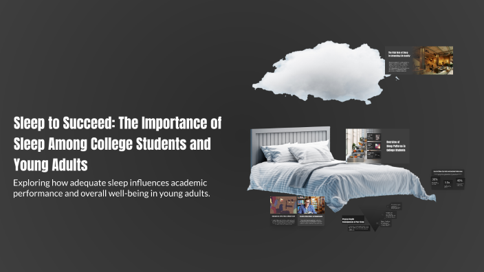 Sleep to Succeed: The Importance of Sleep Among College Students and ...