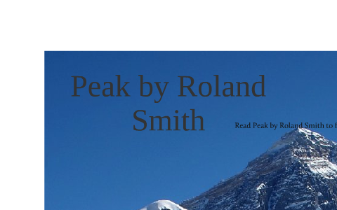 Peak by Roland Smith by Katie Casey on Prezi