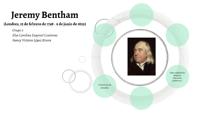 Jeremy Bentham by Carol Esquivel de Giron on Prezi